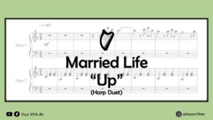 Married Life from "Up" Harp Duet Sheet Music - Harp With Me